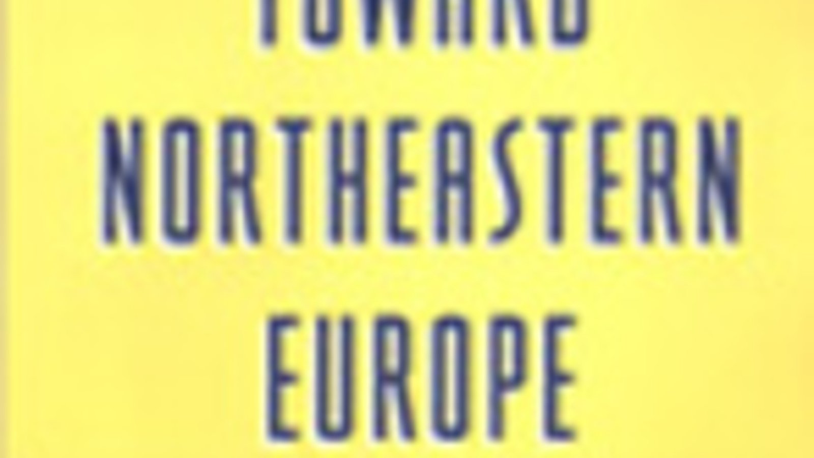 U.S. Policy Toward Northeastern Europe | Council on Foreign Relations