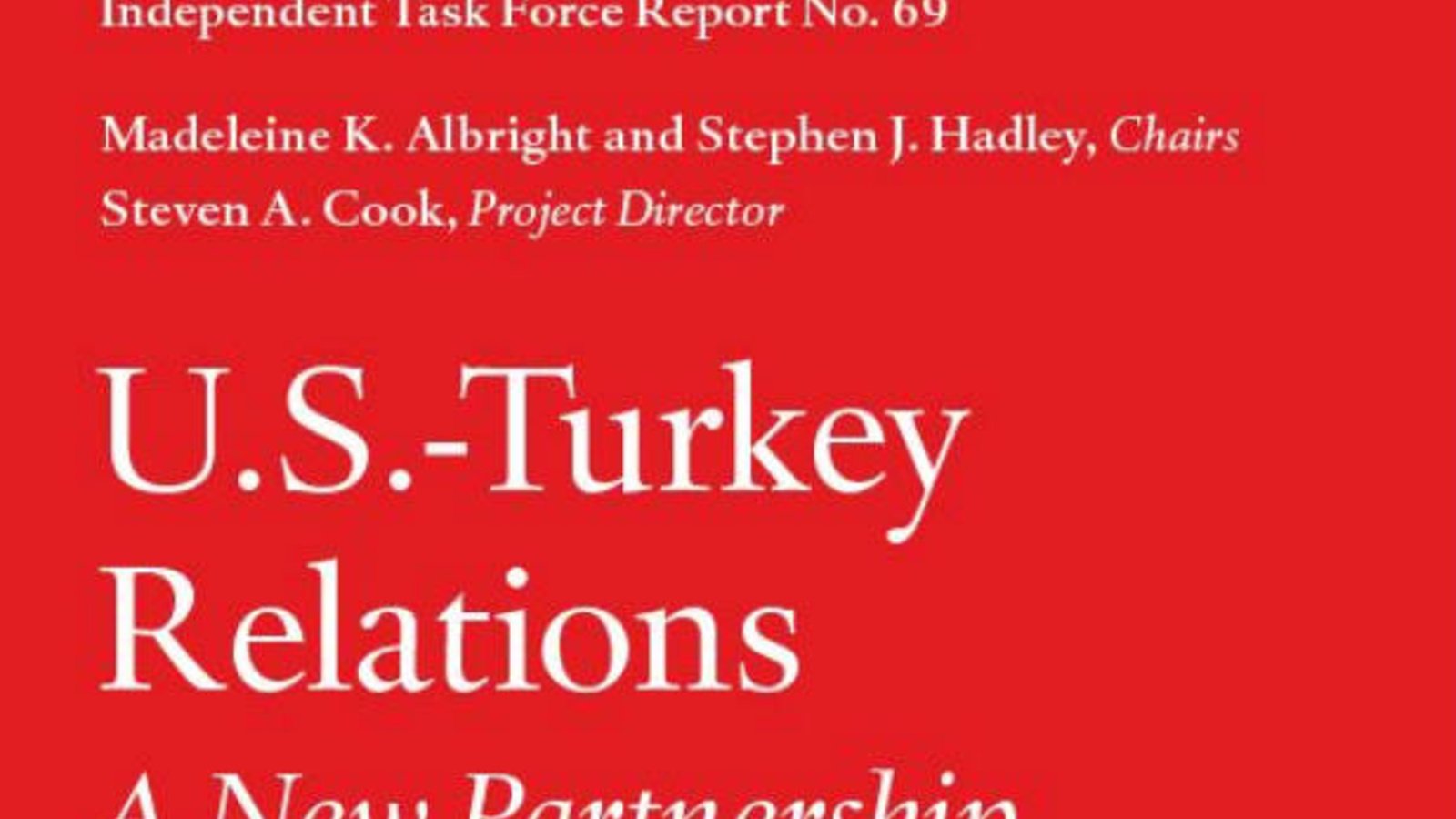 Guest Post: Steven Cook and Anya Schmemann on the U.S.-Turkey Relations ...
